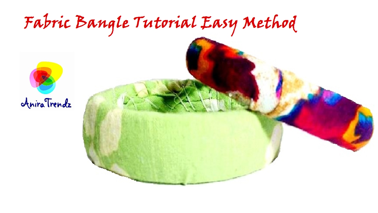 How to make fabric bangle | Easy Method | Tutorial - YouTube