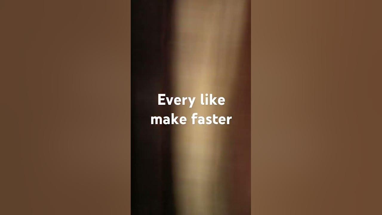 Every Like Make Faster Youtube