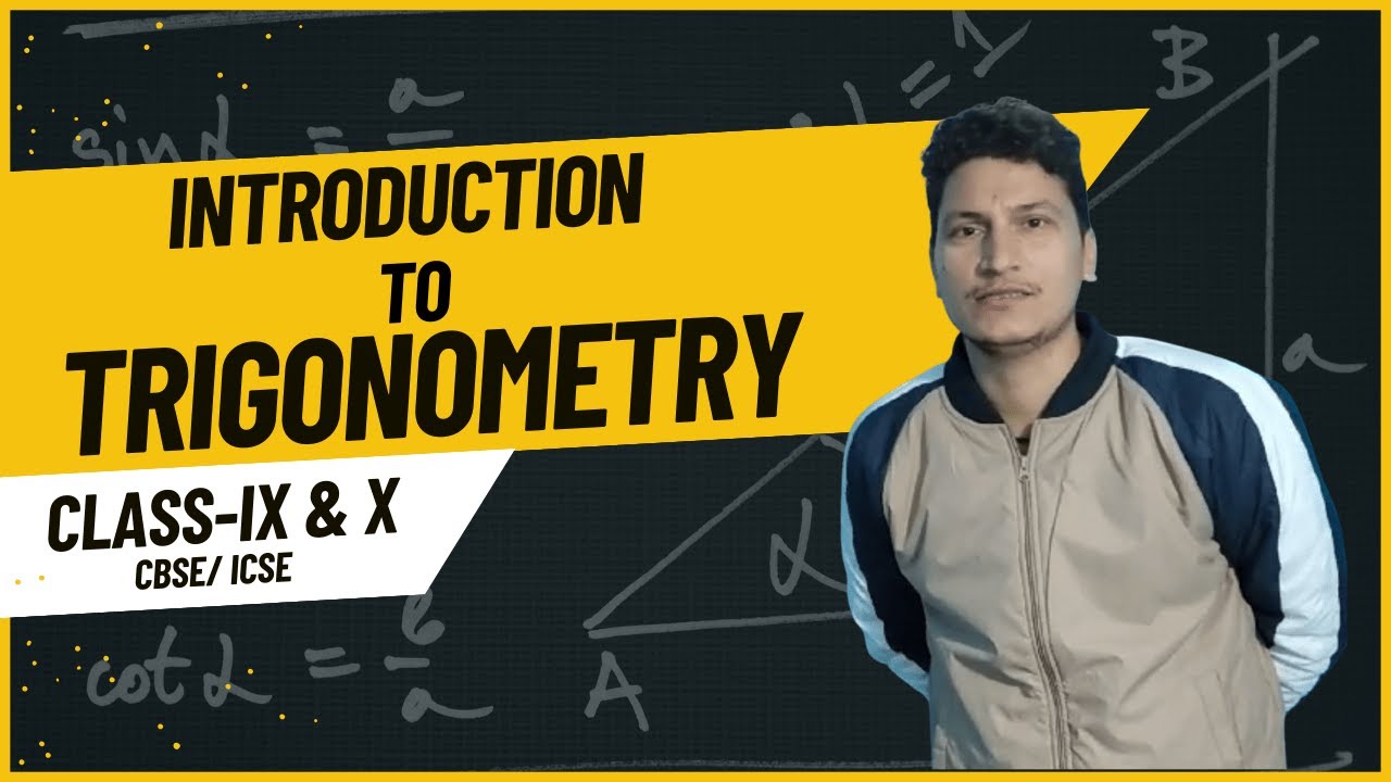 Introduction to Trigonometry | Class IX & X | CBSE & ICSE #mathematics ...