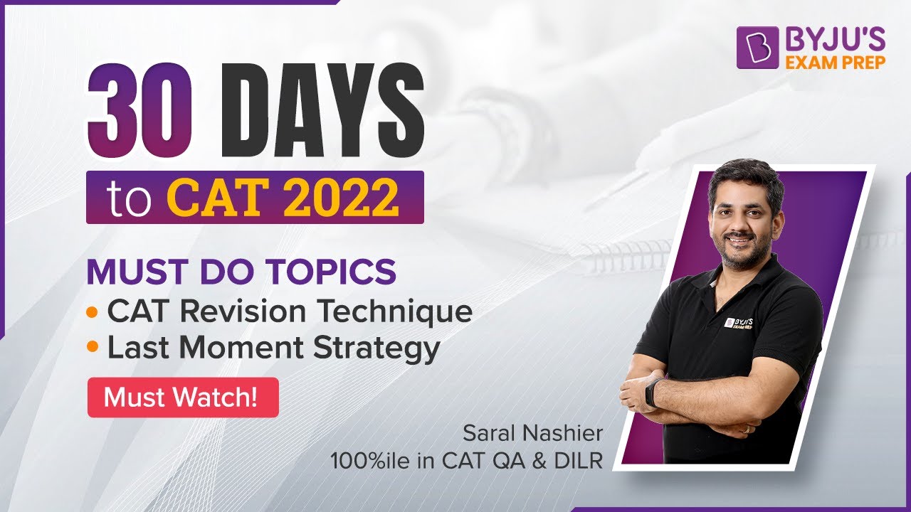 30 Days to CAT 2022 | CAT Preparation Strategy | Last Moment CAT ...