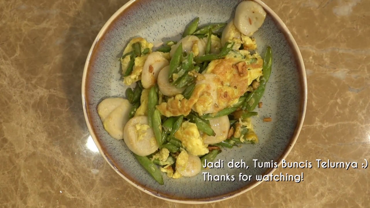 [Masakan Sederhana dan Cepat] Tumis Buncis Telur - DIY FAST COOKING ...