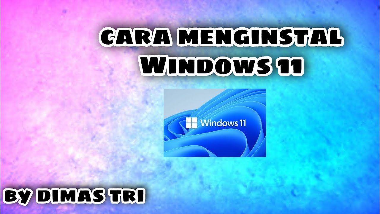 Step By Step Installasi Windows 11 #WIN11 #INSTALL ULANG # TUTORIAL # ...
