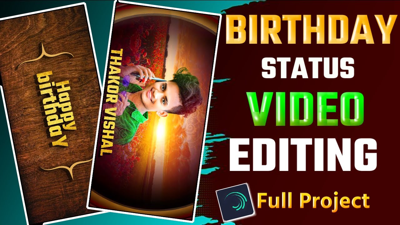Birthday video editing | Girl's & Boy's happy birthday video editing ...