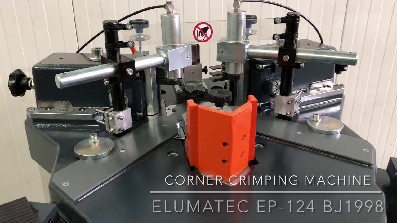 Elumatec EP-124 CORNER CRIMPING MACHINE - YouTube