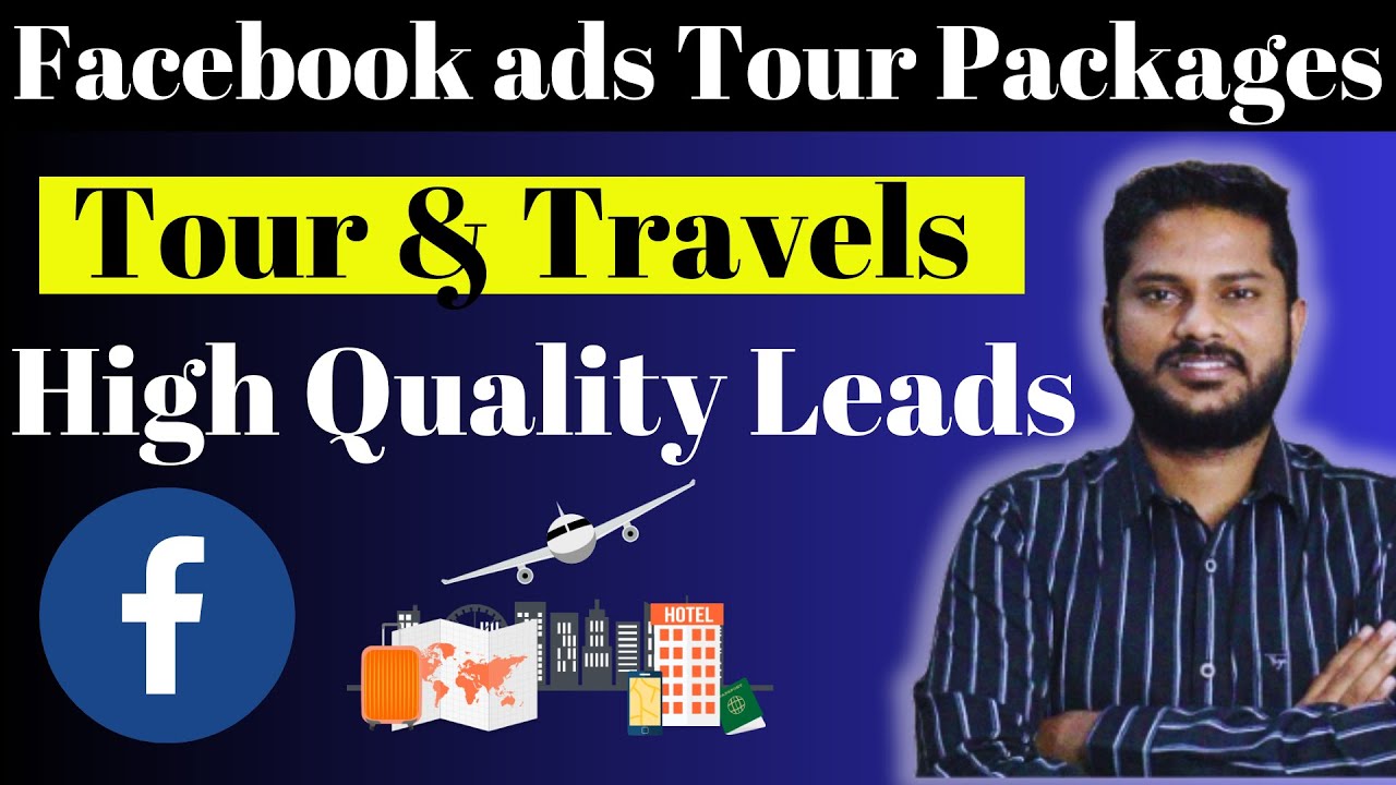 How to run Facebook ads for Travel Agancy | Tour and travels Facebook ...