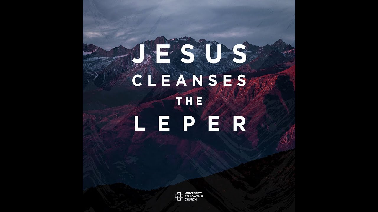 Jesus Cleanses the Leper - YouTube
