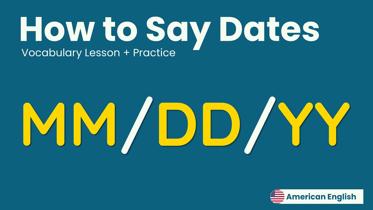 How to Say & Write Dates + Practice I American English for Adult ...