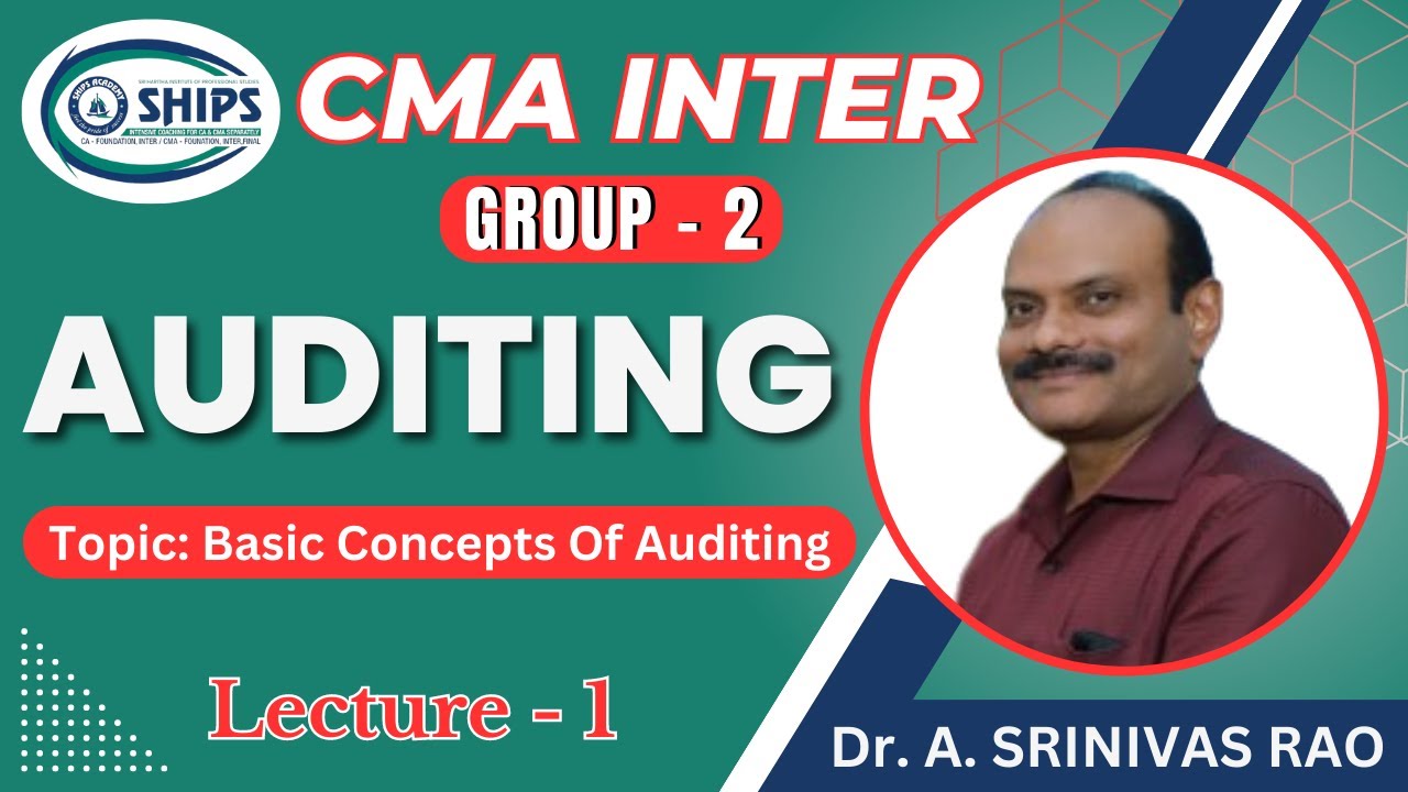 CMA - INTER - (Group 2) - Day 1 - Basic Concepts Of Auditing - Auditing - YouTube