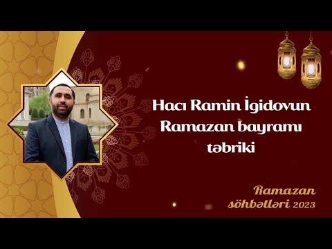 Hacı Ramin İgidovun Ramazan bayramı təbriki - 2023