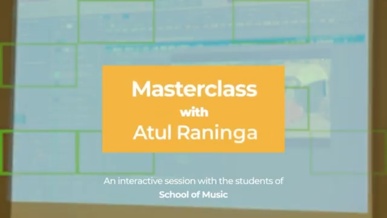 Masterclass with Atul Raninga | School of Music | Whistling Woods ...