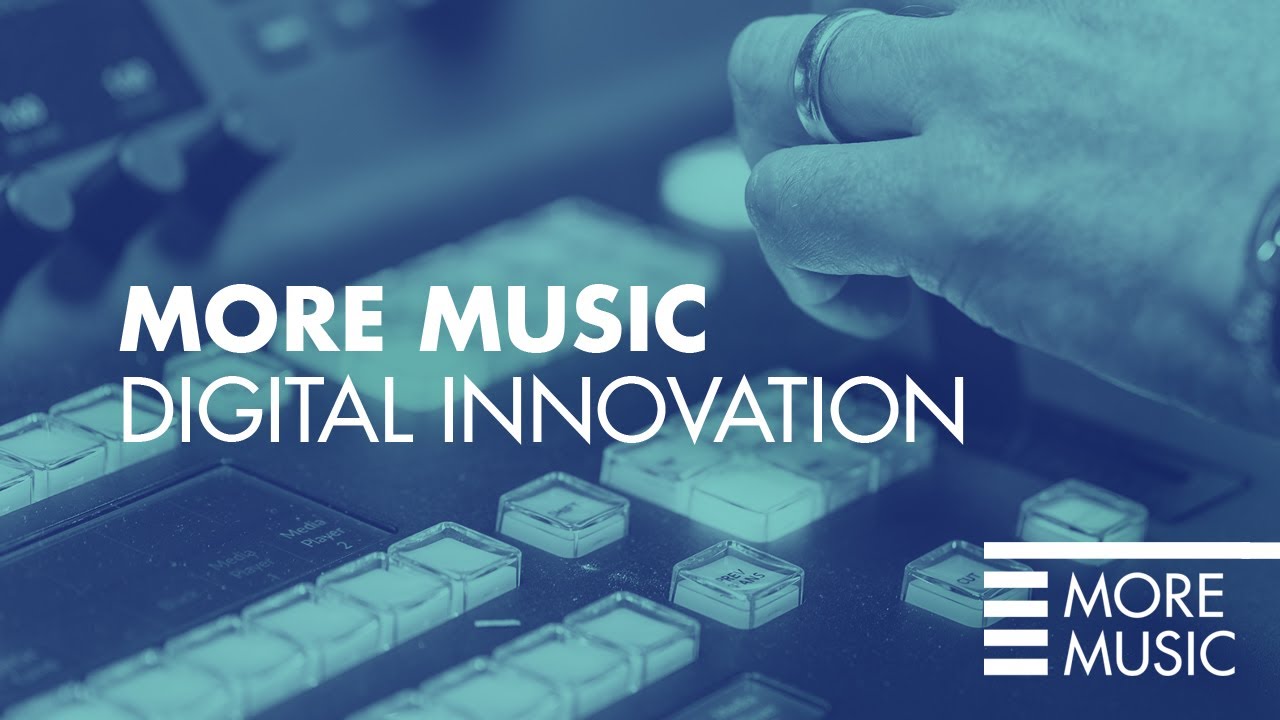 More Music: Digital innovation - YouTube