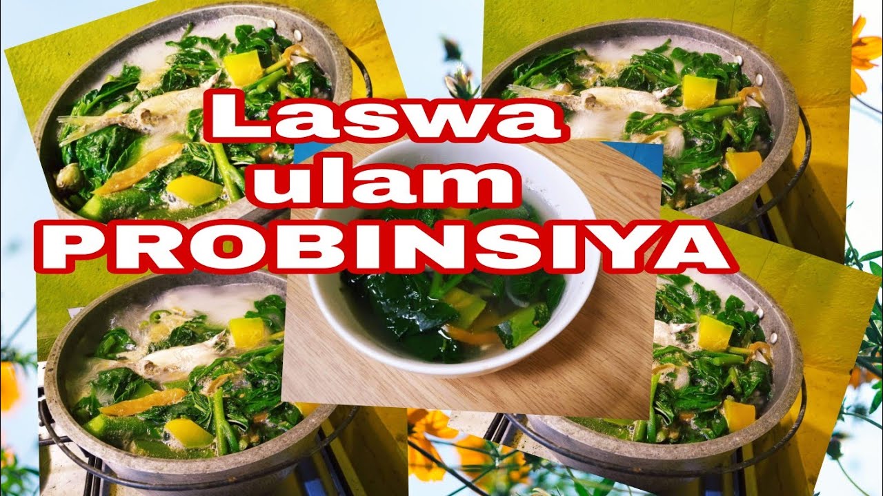 LASWA ULAM NA MASUSTANSIYA/ILONGGO'S FAVORITE ULAM/ SARIWANG GULAY MULA ...