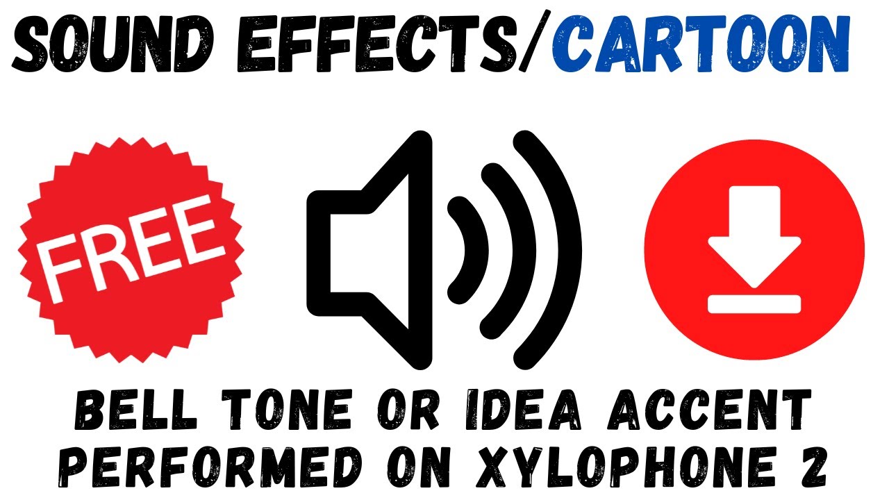 Sound Effects/Bell Tone or Idea Accent performed on Xylophone2/Cartoon ...