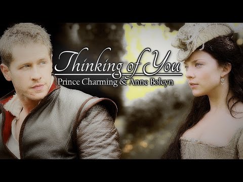 Thinking of You // Prince Charming & Anne Boleyn ᶜʳᵒˢˢᵒᵛᵉʳ