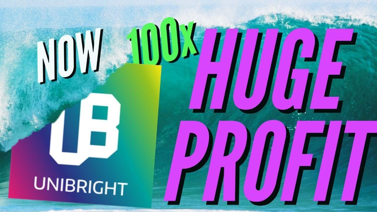 UNIBRIGHT EXPLAINED **MASSIVE PROFITS** - YouTube