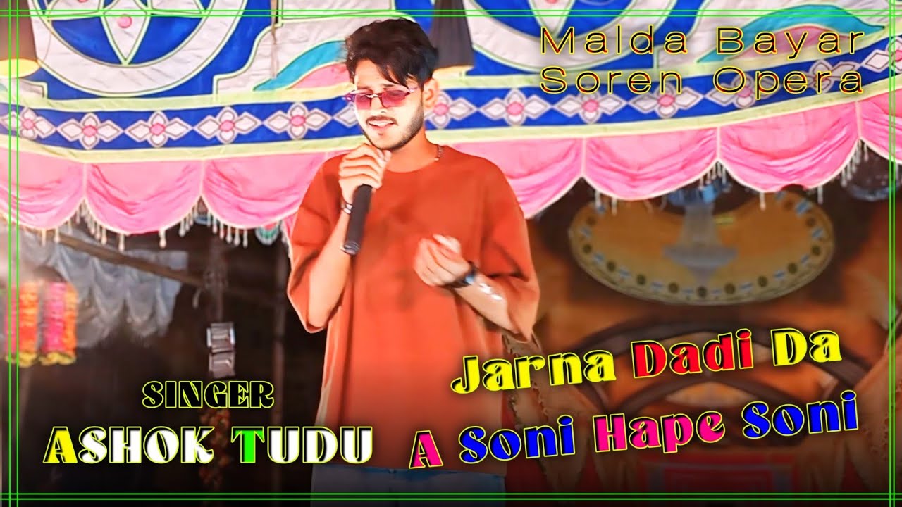 Jarna Dadi Da + A Soni Hape Soni//Ashok Tudu//Santali Orgestar Video ...