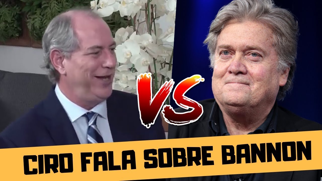 CIRO GOMES (QUASE) ENTENDEU STEVE BANNON! - YouTube