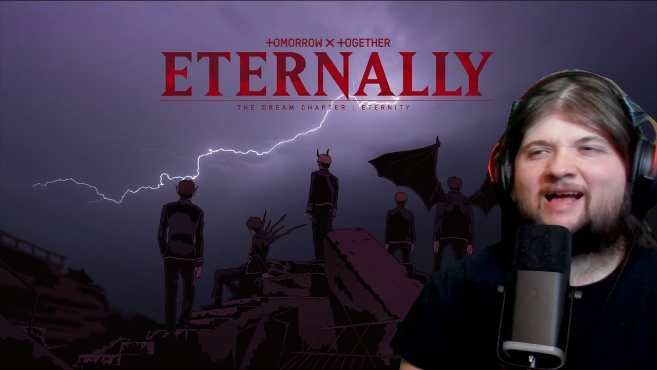 TXT The Dream Chapter: ETERNITY Concept and Eternally MV REACTION ...