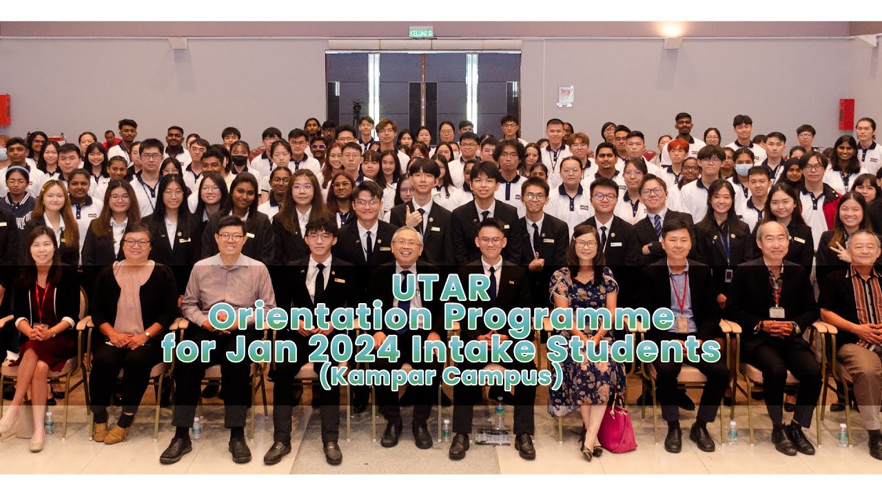 UTAR Orientation Programme For January 2024 Intake Students (Kampar ...