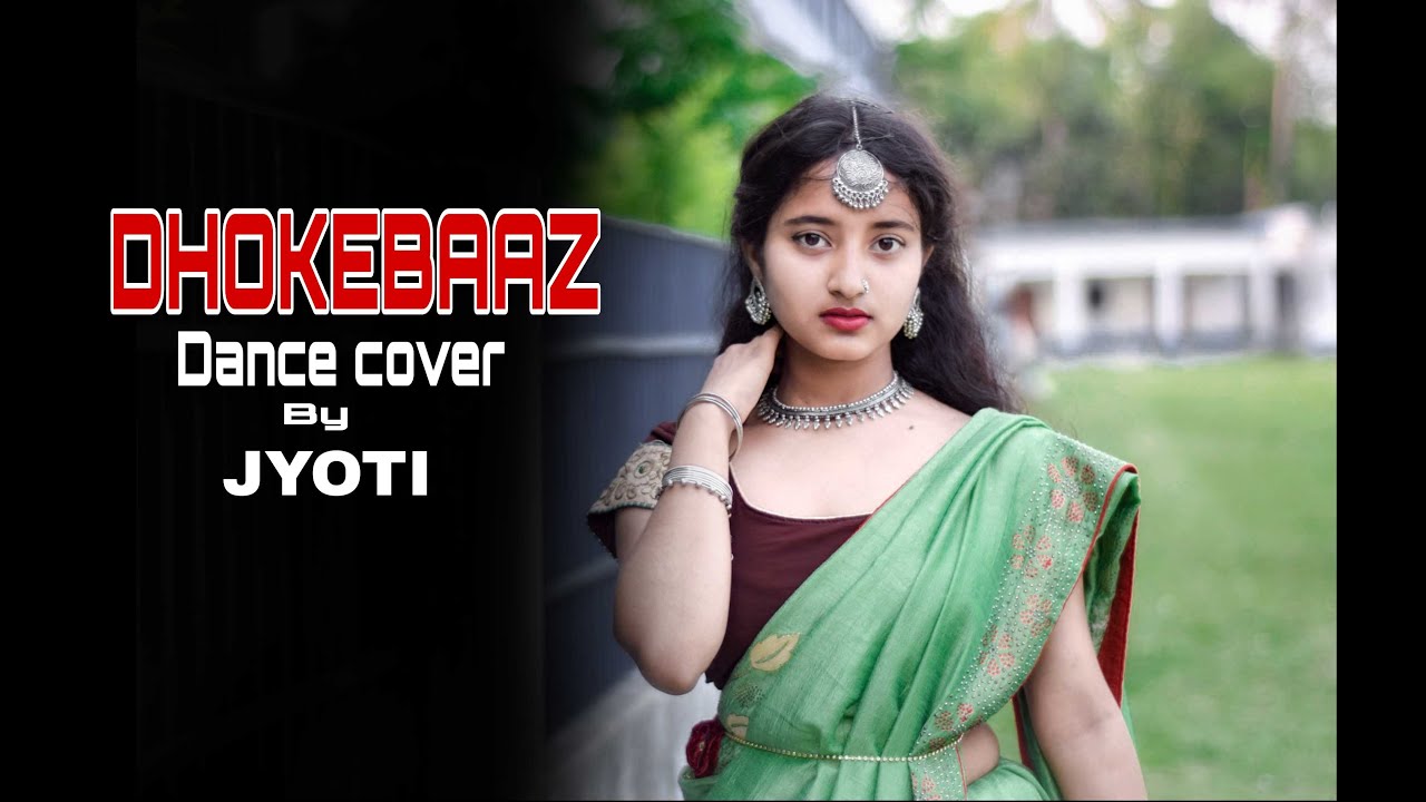 Dhokebaaz (Dance Video) Jaani | Afsana Khan | Dance Cover | Jyoti Dance ...