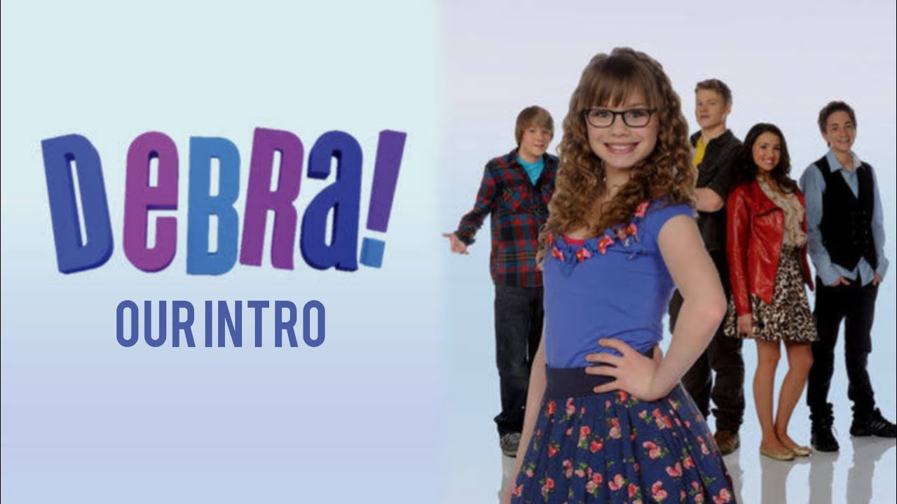 DEBRA! - Our Intro - YouTube