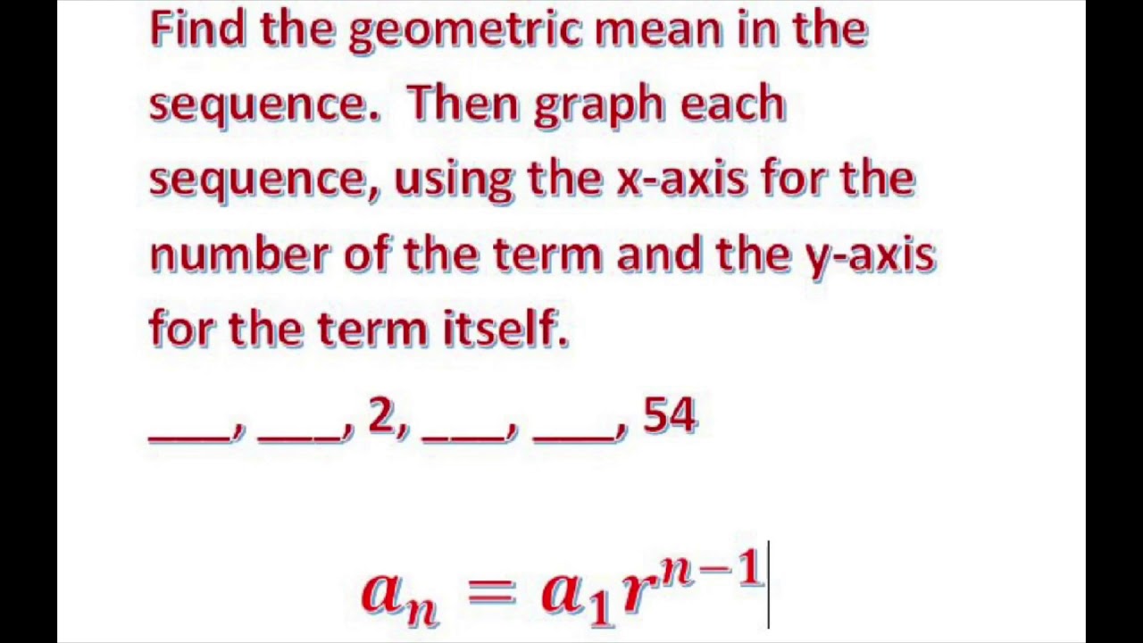 Find The Geometric Mean And Graph The Sequence - YouTube