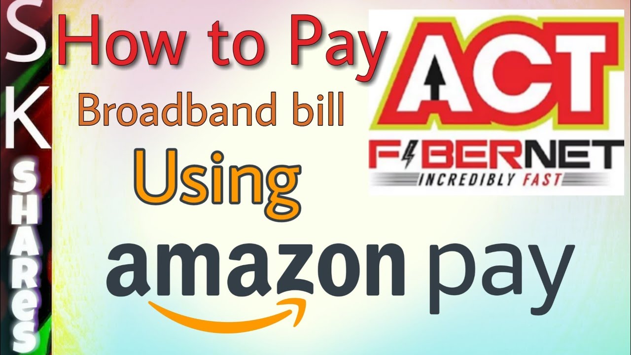 How To Pay ACT Broadband Bill Using Amazon Pay YouTube how-to-pay-act-broadband-bill-using-amazon-pay-youtube