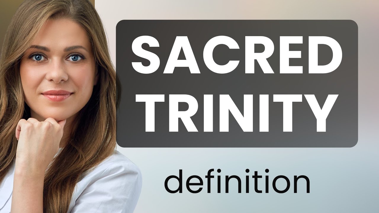 Sacred trinity | meaning of SACRED TRINITY - YouTube
