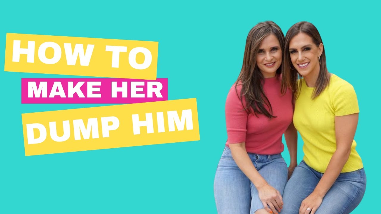 [BONUS] Advice from Your Besties: How To Make Her Dump Him - YouTube