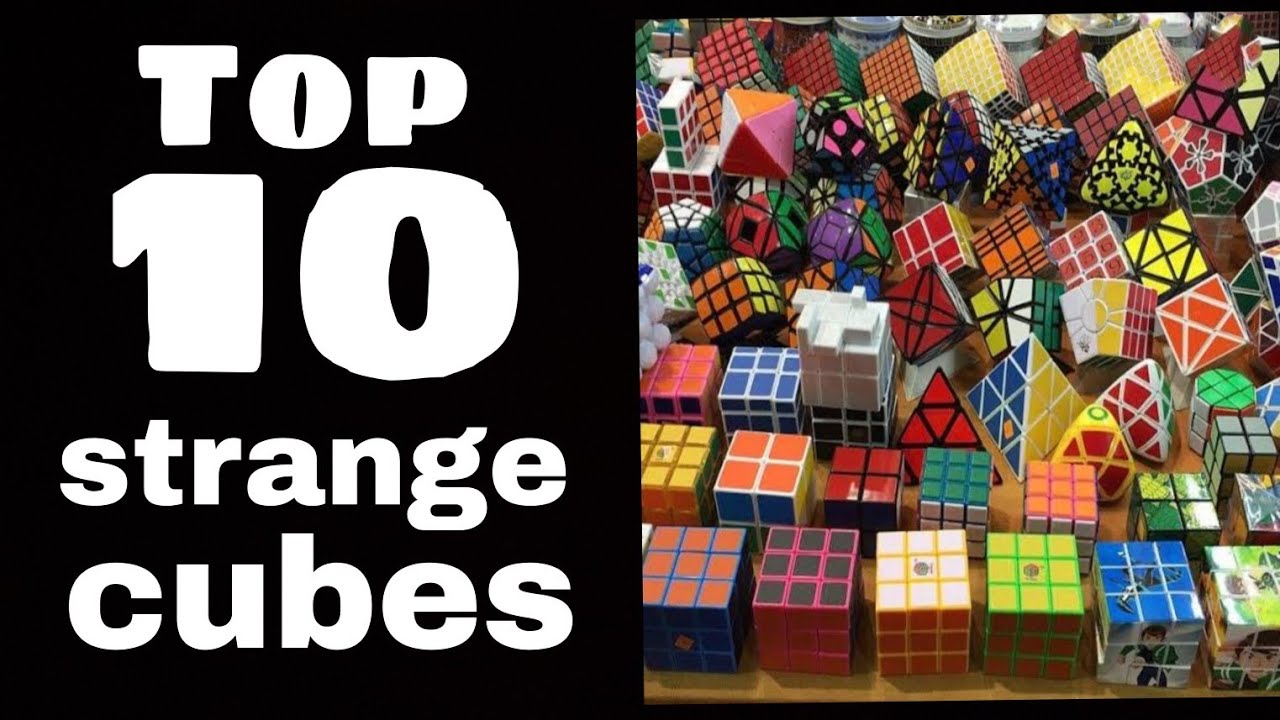 Top 10 strange cubes - YouTube