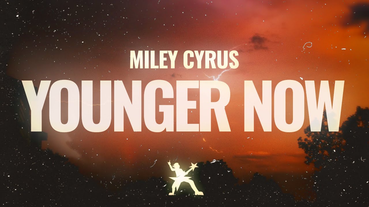 Miley Cyrus - Younger Now (Lyrics) - YouTube