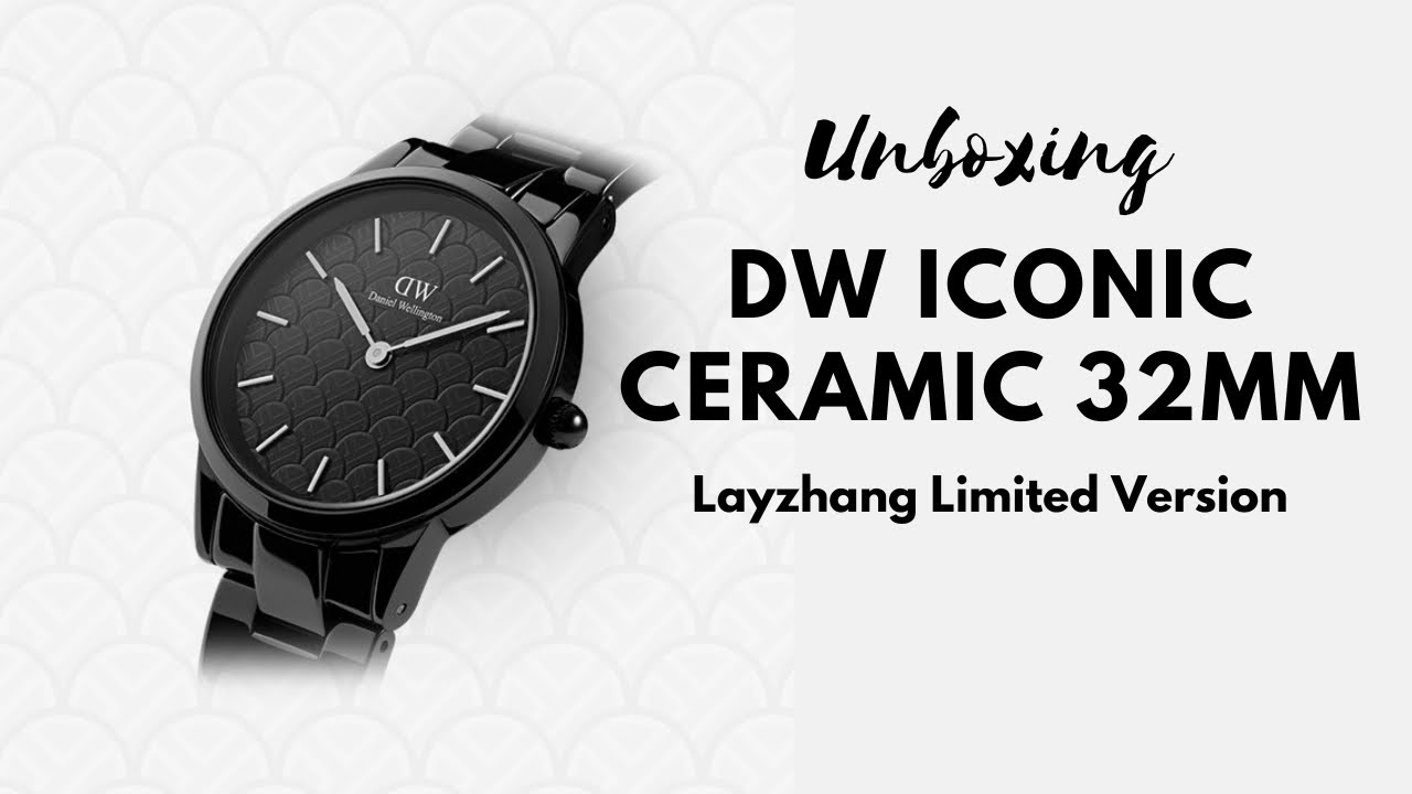 DW Iconic Link Ceramic 32mm - DW00100455 Phiên bản giới hạn chỉ 2001 ...