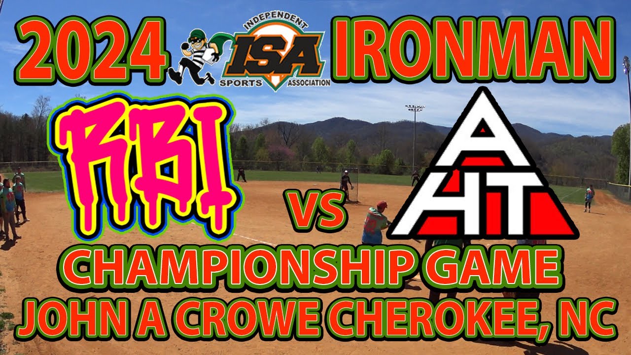 2024 ISA IRONMAN Softball Tournament - RBI vs AHT - CHAMPIONSHIP GAME # ...