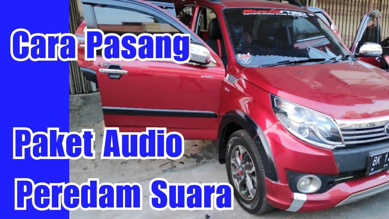 Peredam Suara Audio Lantai Pintu Rush Terios Automat + Paket Audio ...