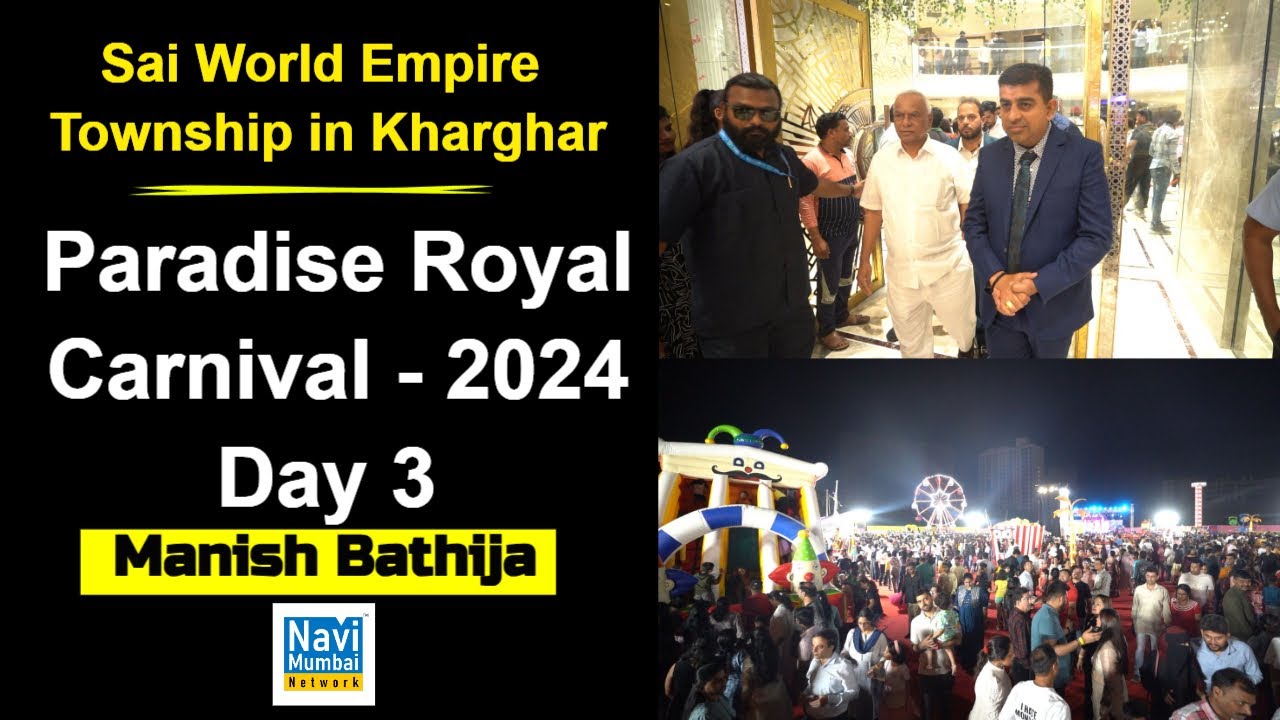 Paradise Royal Carnival -2024 | Sai World Empire - Township in Kharghar ...