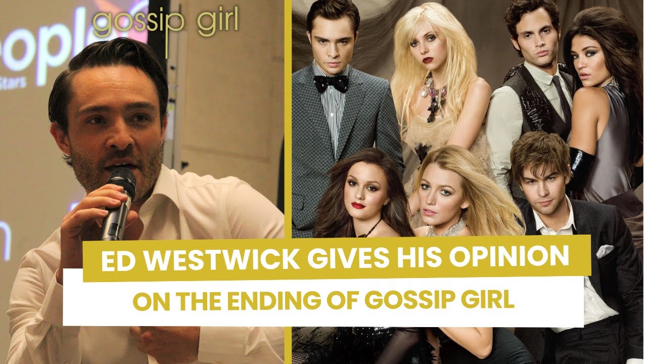 Ed Westwick reveals how the cast of Gossip Girl discovered it's ...
