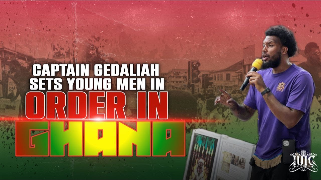 IUIC |CAPTAIN GEDALIAH SETS YOUNG MEN IN ORDER IN GHANA - YouTube