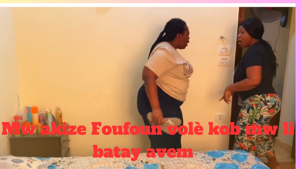 MW AKIZE FOUFOUN VOLÈ KOB MW LI BATAY AVEM (prank) - YouTube