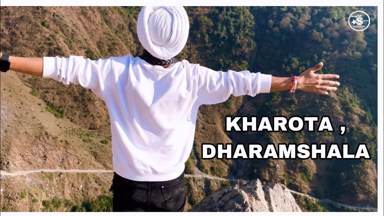 Kharota Dharamshala I Sukh4EVER Vlogs - YouTube