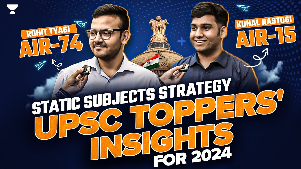 Static Subjects Strategy With Rohit Tyagi & Kunal Rastogi | UPSC 2023 ...