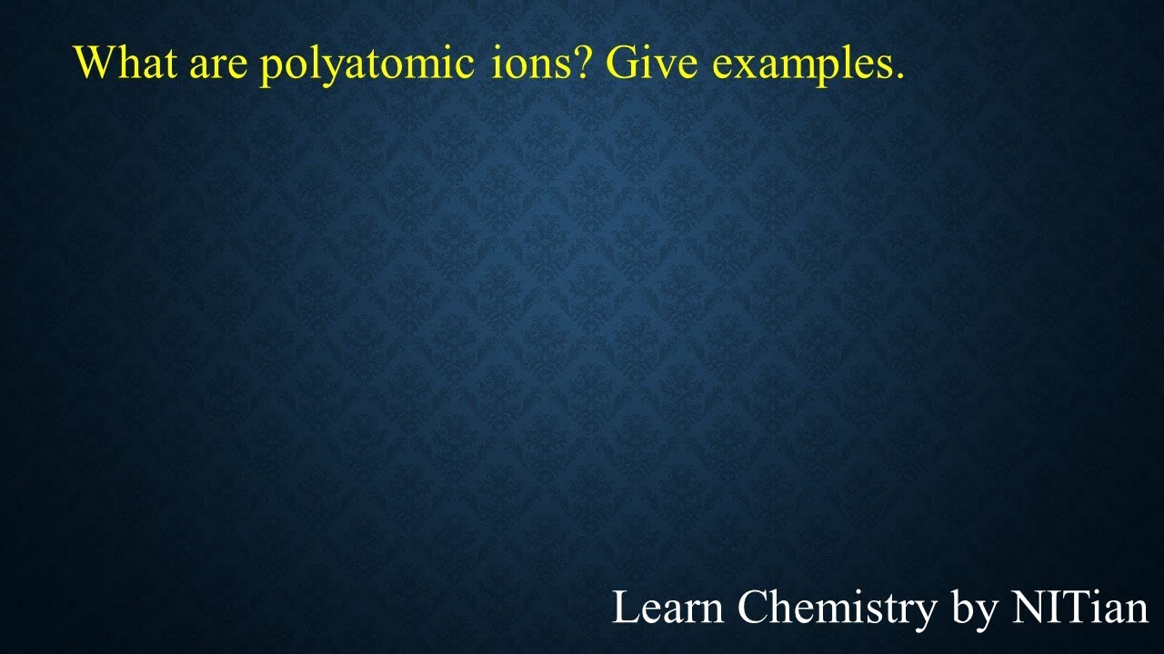 What are polyatomic ions? Give examples. - YouTube