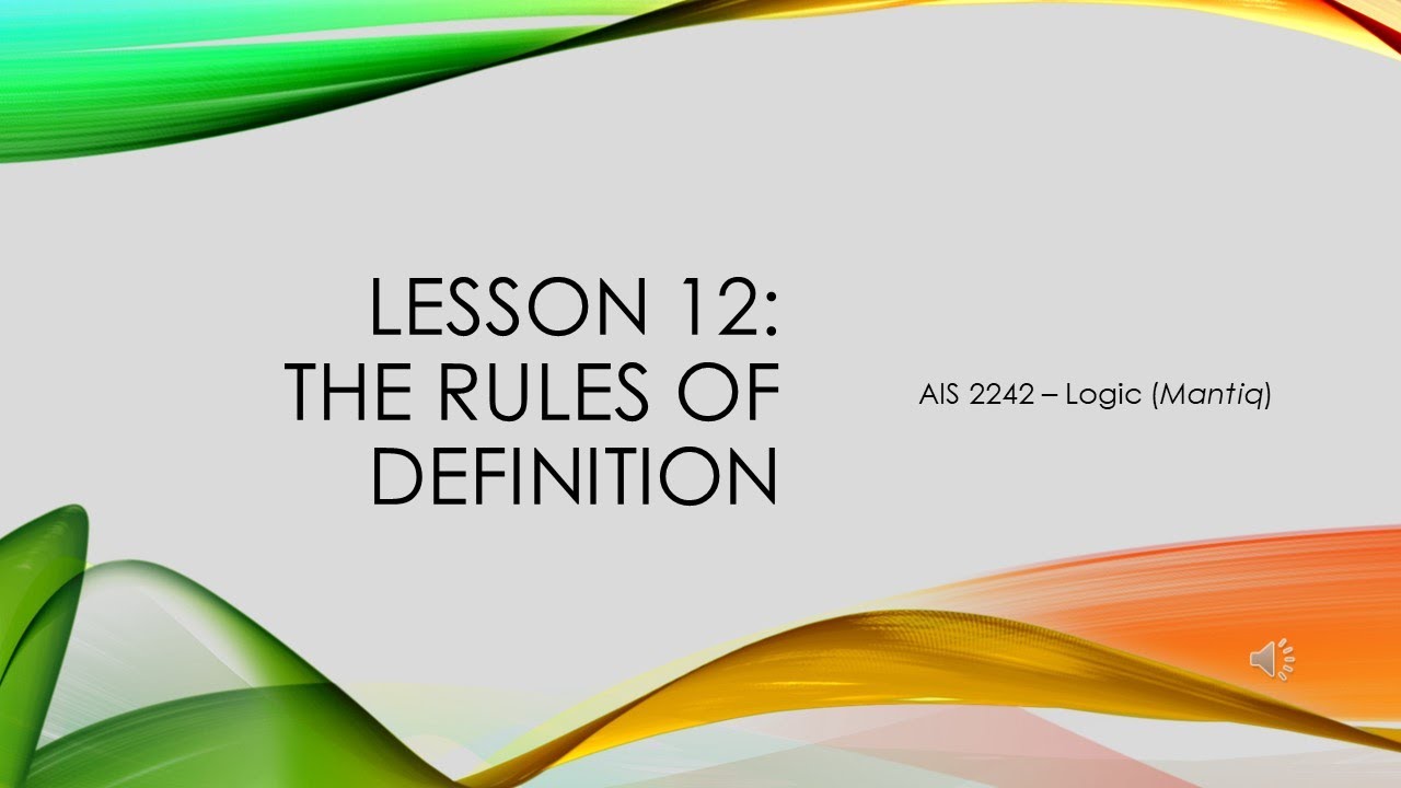 Lesson 12 The Rules Of Definition AIS 2242 Logic YouTube Lesson 12 The Rules Of Definition AIS 2242 Logic YouTube