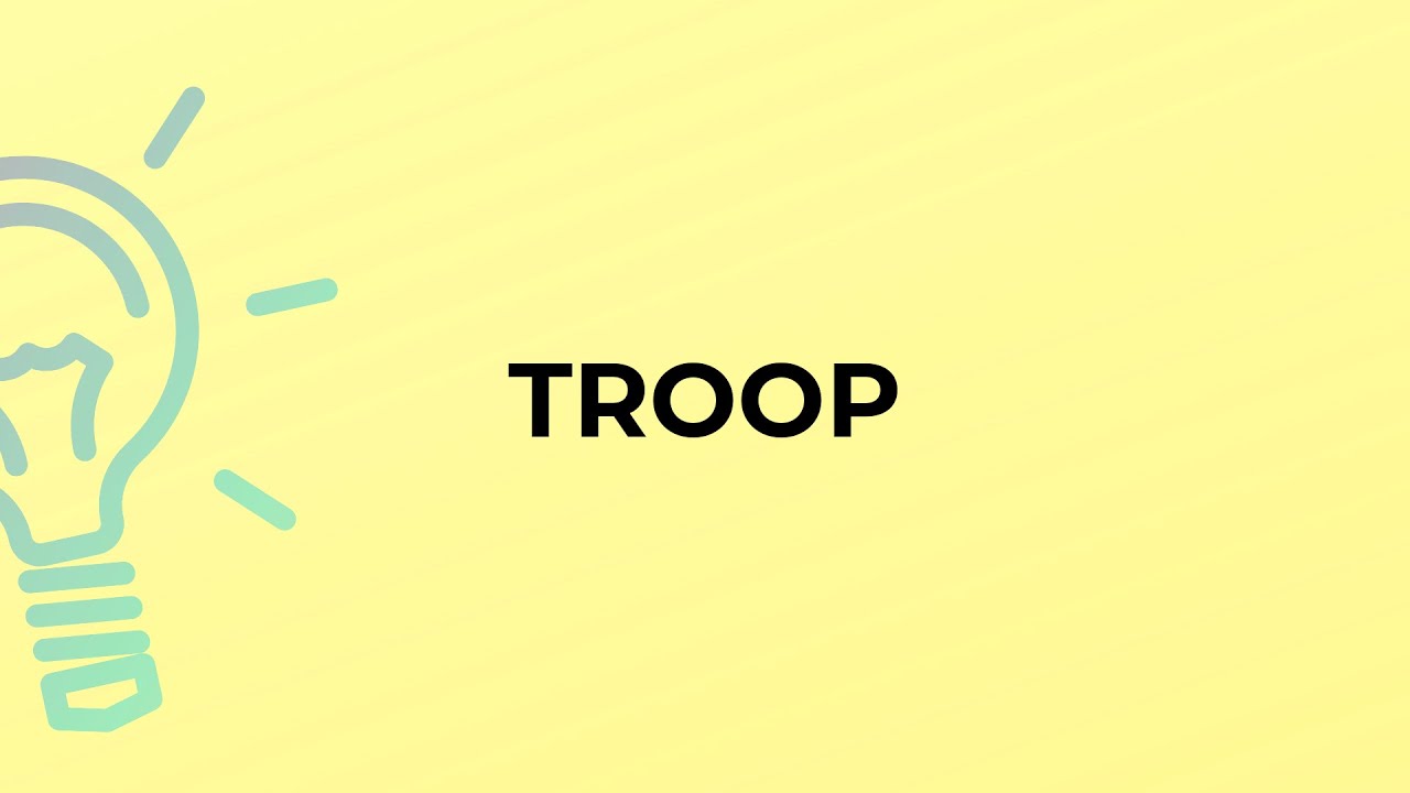 What is the meaning of the word TROOP? - YouTube