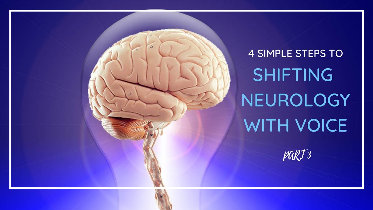 4 Simple Steps To Shifting Your Practice Members Neurology With Voice ...