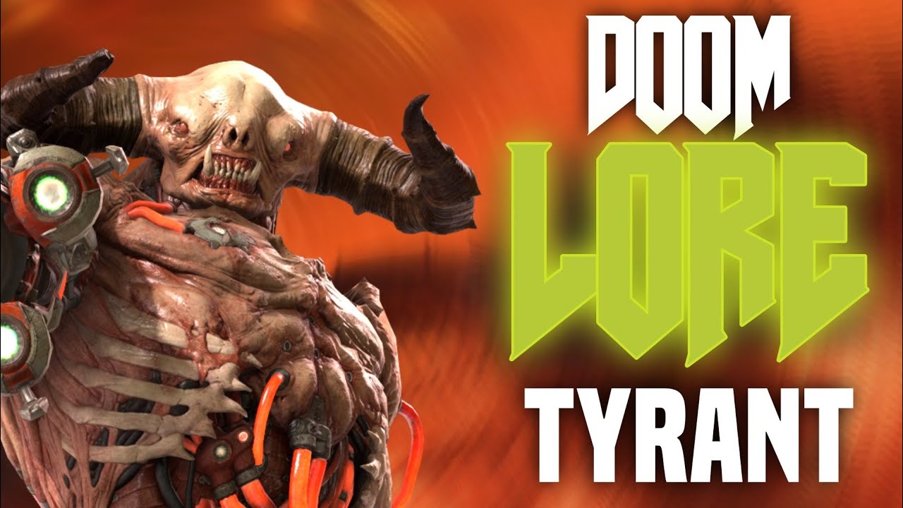 DOOM LORE: QUE SON los TYRANT? EXPLICADO La historia del Tirano - YouTube