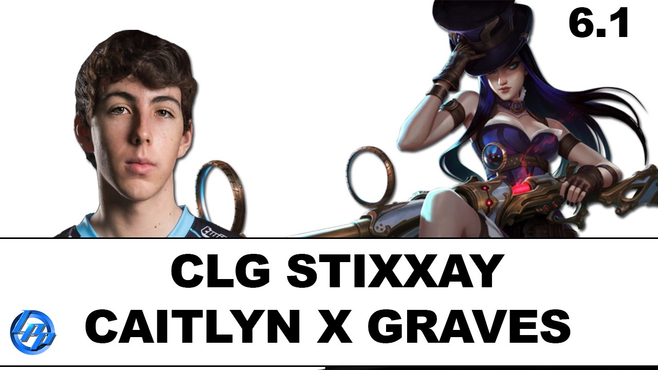 CLG Stixxay - Caitlyn vs Graves - NA Duo Aphromoo - YouTube