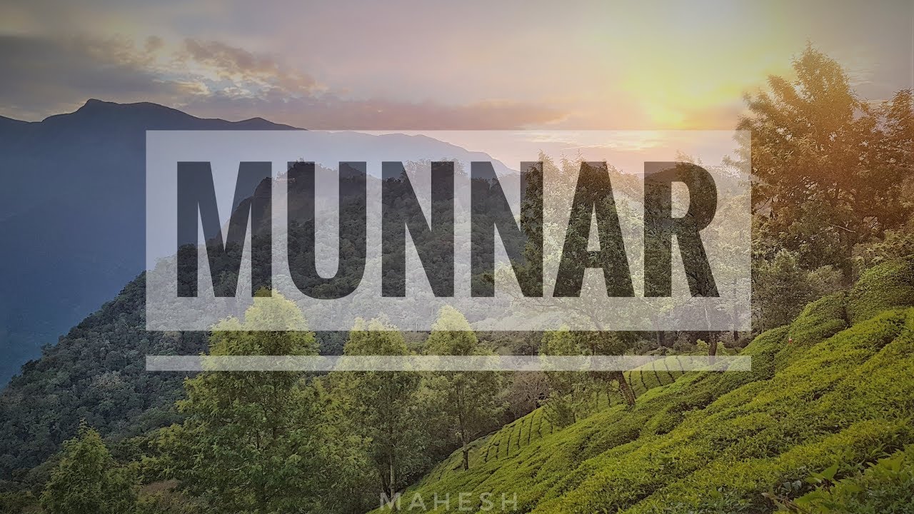 Munnar - An Escapade - Timelapse | Soul & Fuel | - YouTube