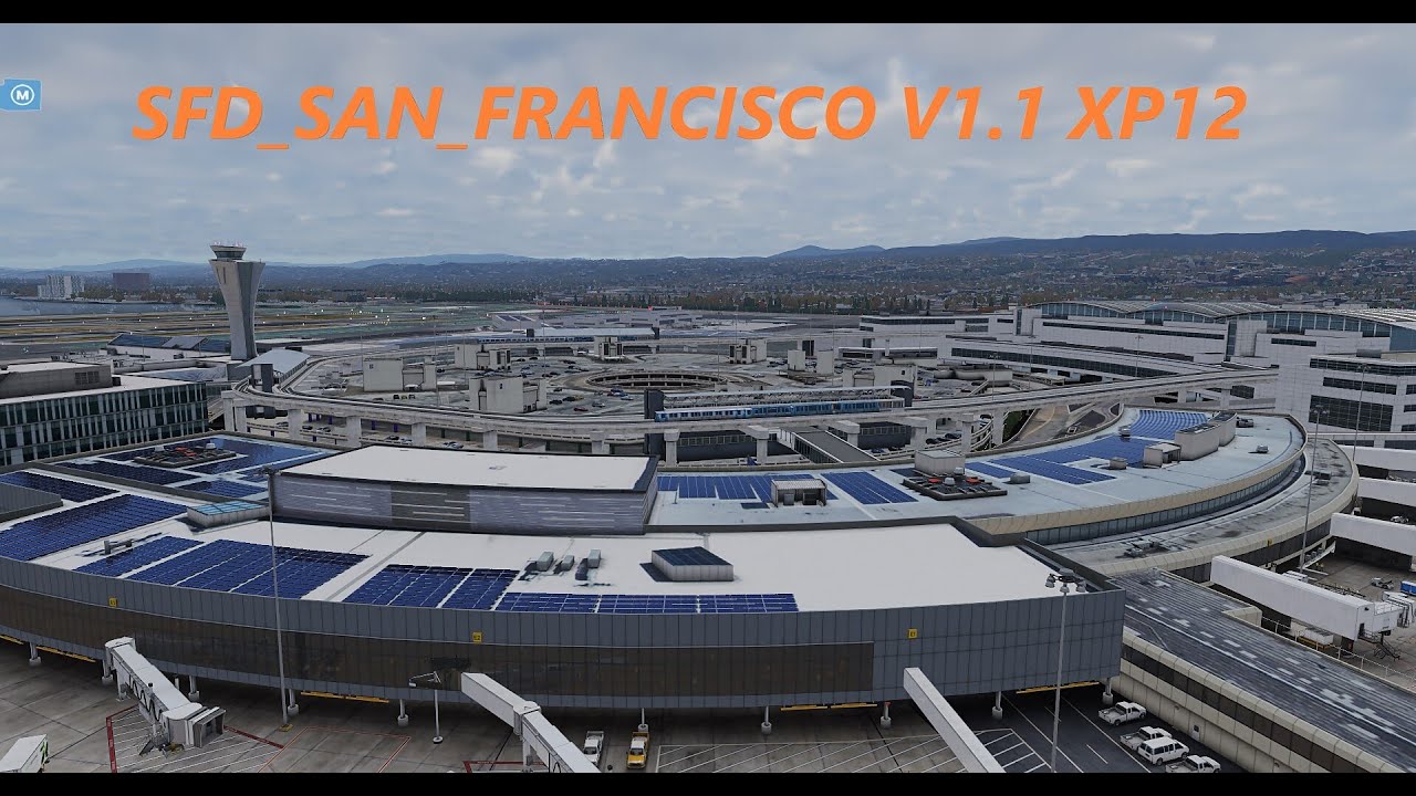 X-Plane 12.05b3 SFD_KSFO SAN FRANCISCO V1.1 First Look - YouTube