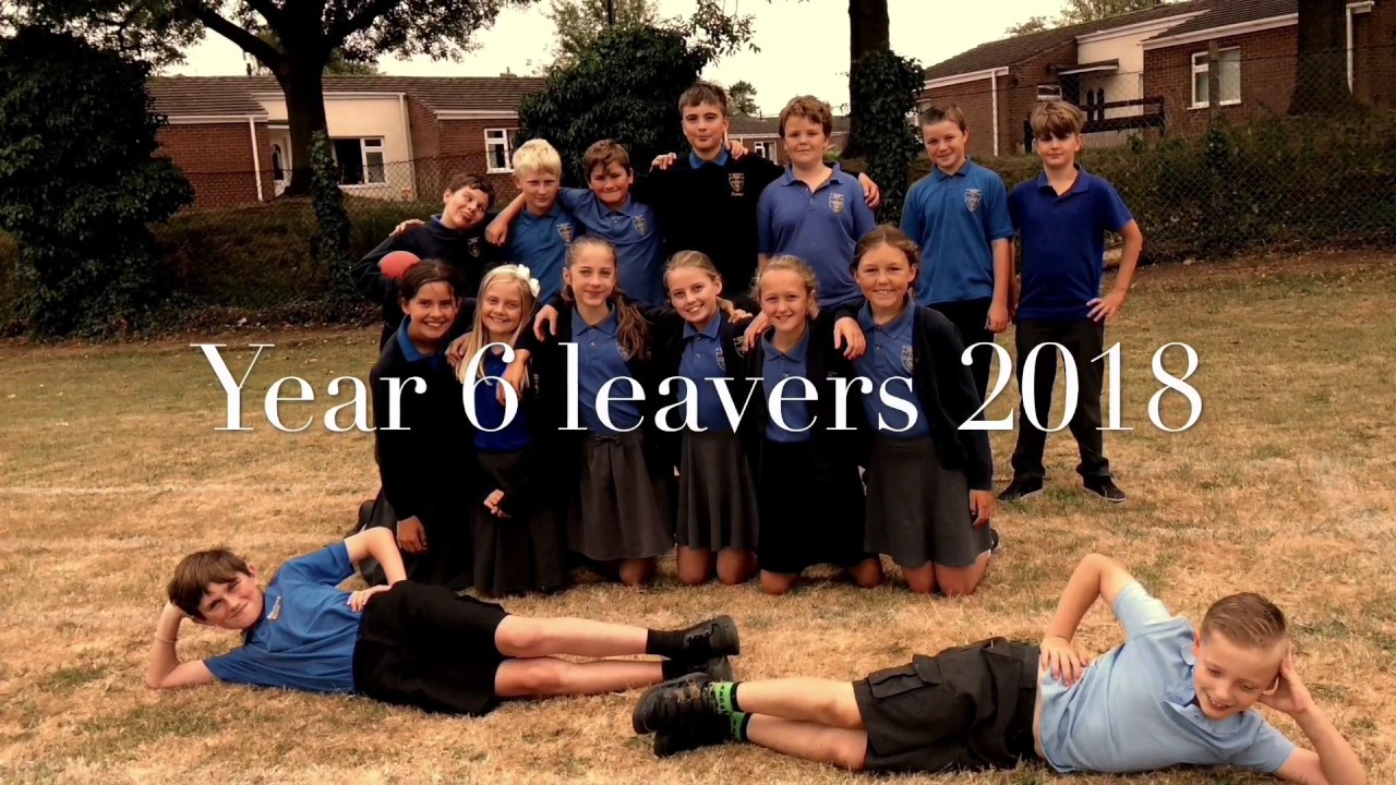 2017-2018 Year 6 Leavers - YouTube