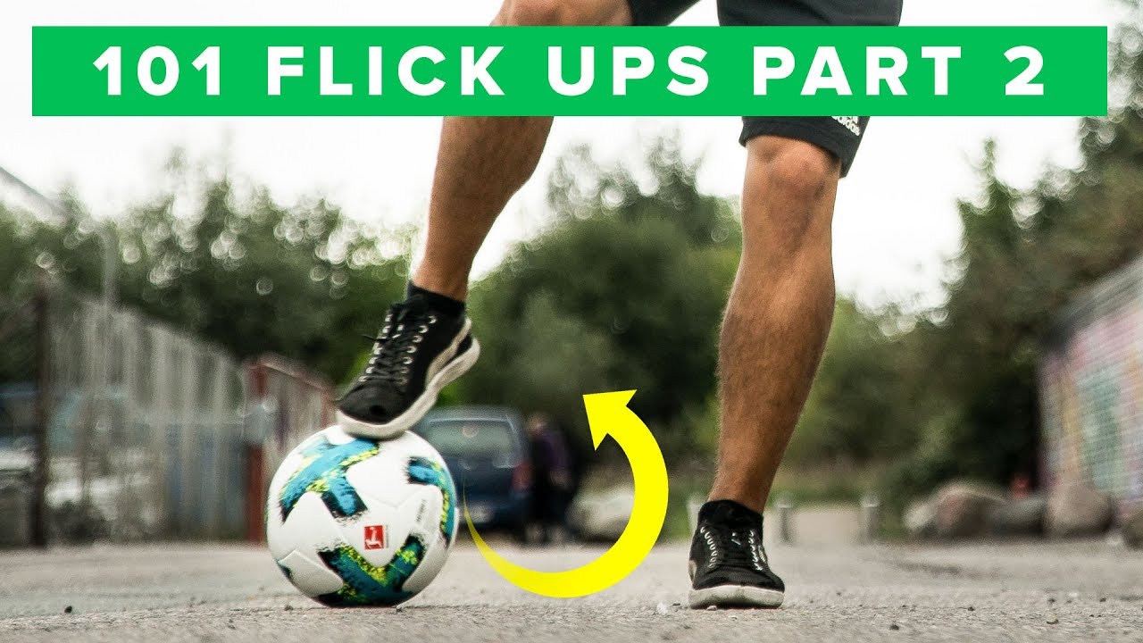 101 FLICK UPS PART 2 | THE ULTIMATE FOOTBALL SKILLS COMPILATION - YouTube